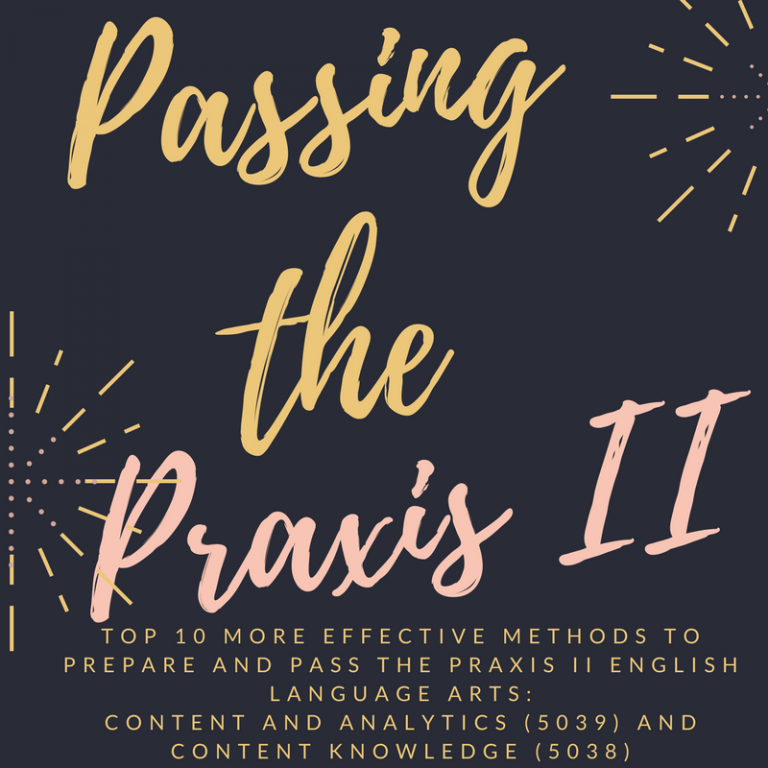 Praxis English Language Arts - Top 10 Tips To Pass Quicker & Easier